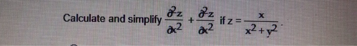 Solved az Calculate and simplify X ifzs 22 a2 x²+ | Chegg.com