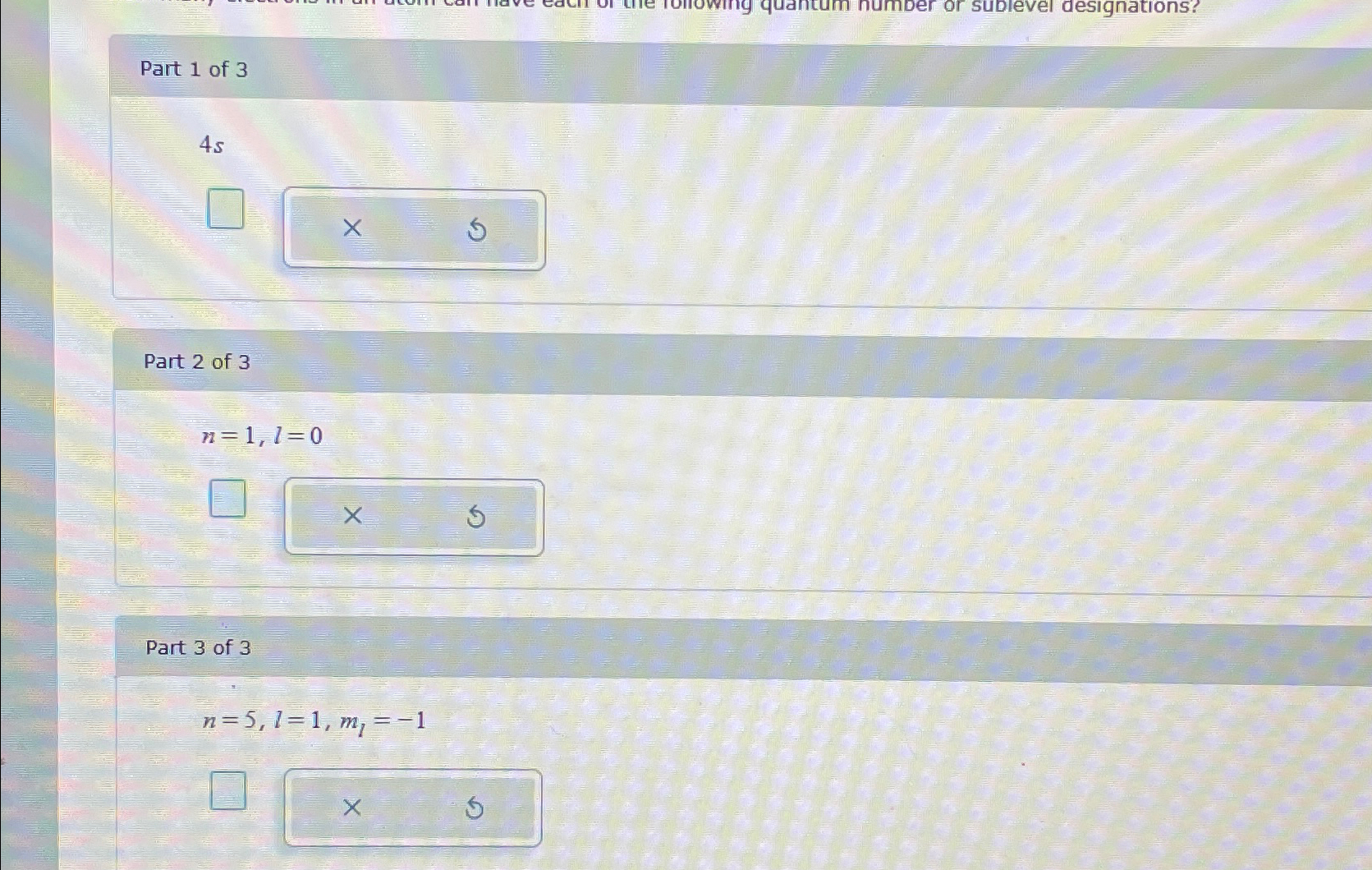 Solved Part 1 ﻿of 34 ﻿sPart 2 ﻿of 3n=1,l=0 Part 3 ﻿of | Chegg.com