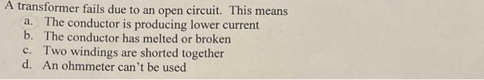 Solved A transformer fails due to an open circuit. This | Chegg.com
