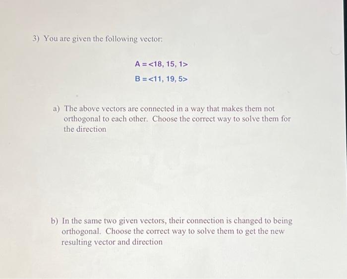Solved 3) You are given the following vector: A