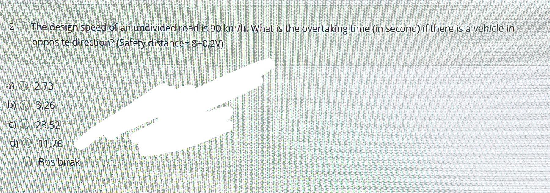 Solved 2- The design speed of an undivided road is 90 km/h. | Chegg.com