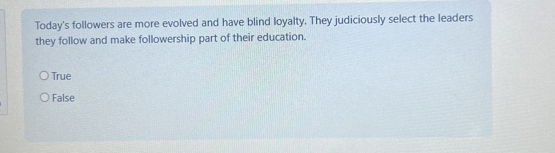 Solved Today's followers are more evolved and have blind | Chegg.com