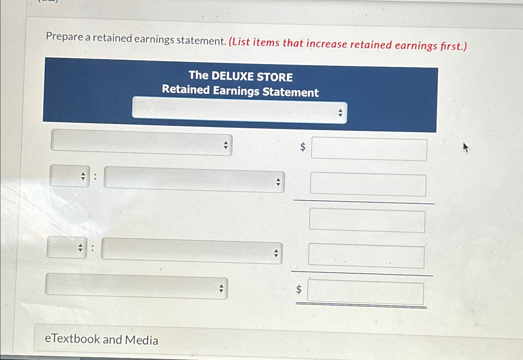Prepare a retained earnings statement. (List items | Chegg.com