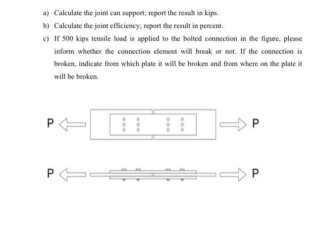 Solved a) Calculate the joint can support; report the result | Chegg.com
