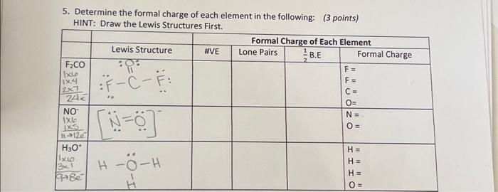 Solved 5. Determine the formal charge of each element in the | Chegg.com