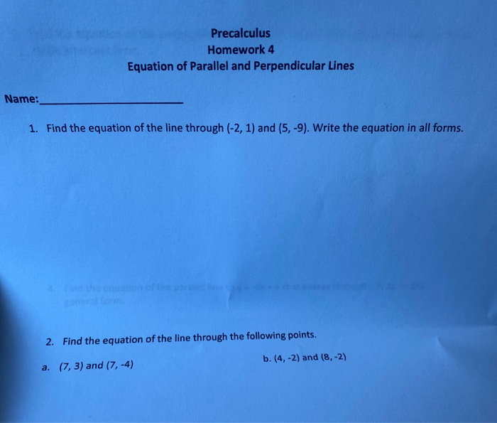 Solved Precalculus Homework 4 Equation of Parallel and | Chegg.com