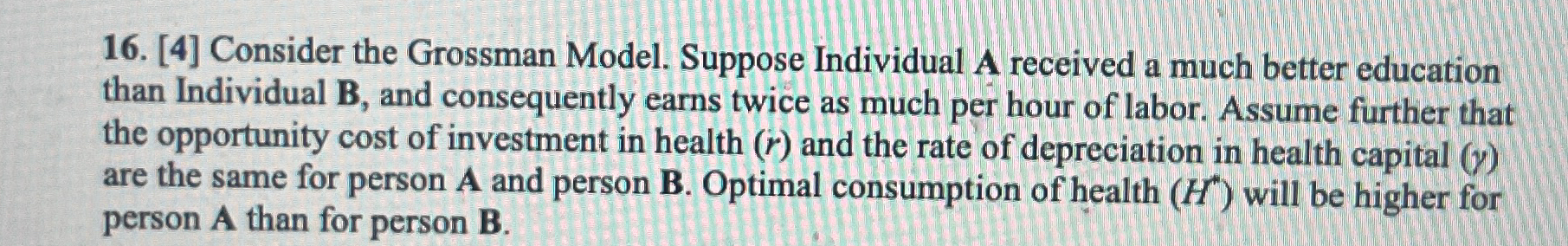 Solved [4] ﻿Consider the Grossman Model. Suppose Individual | Chegg.com