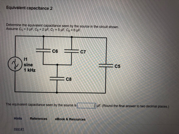 Solved Determine the equivalent capacitance seen by the | Chegg.com