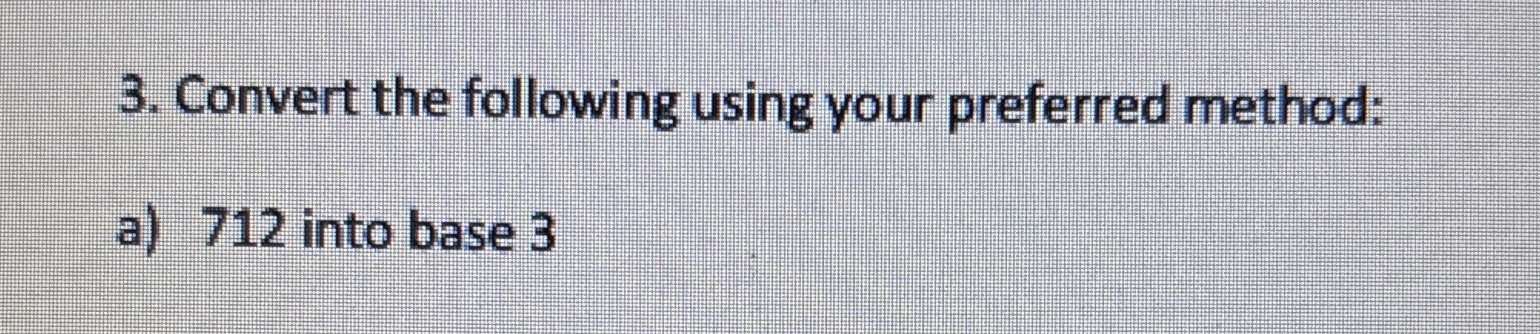 Solved Convert the following using your preferred | Chegg.com