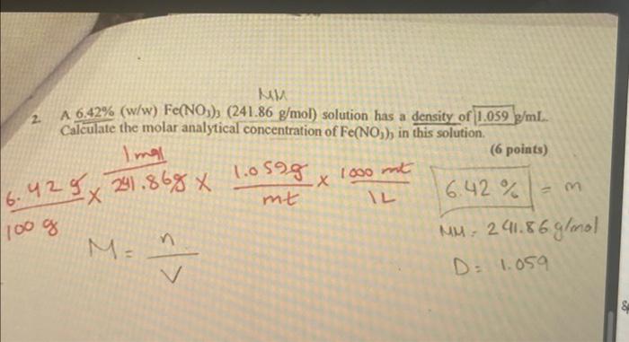Solved MN 2. A 6.42% (w/w) Fe(NO3)3(241.86 g/mol) solution | Chegg.com