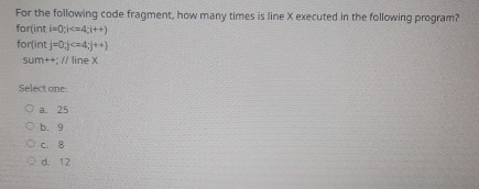 Solved For the following code fragment, how many times is | Chegg.com