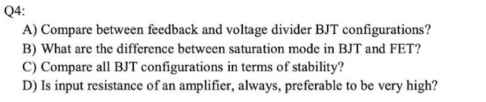 Solved Q4: A) Compare between feedback and voltage divider | Chegg.com