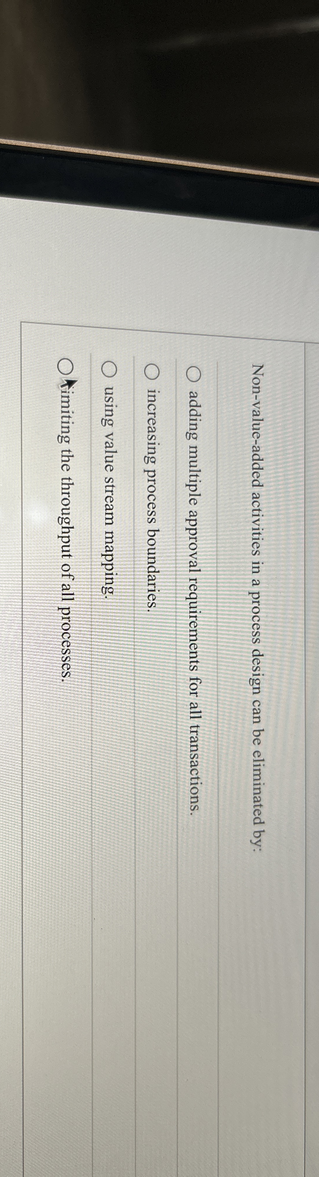 Solved Non-value-added activities in a process design can be | Chegg.com