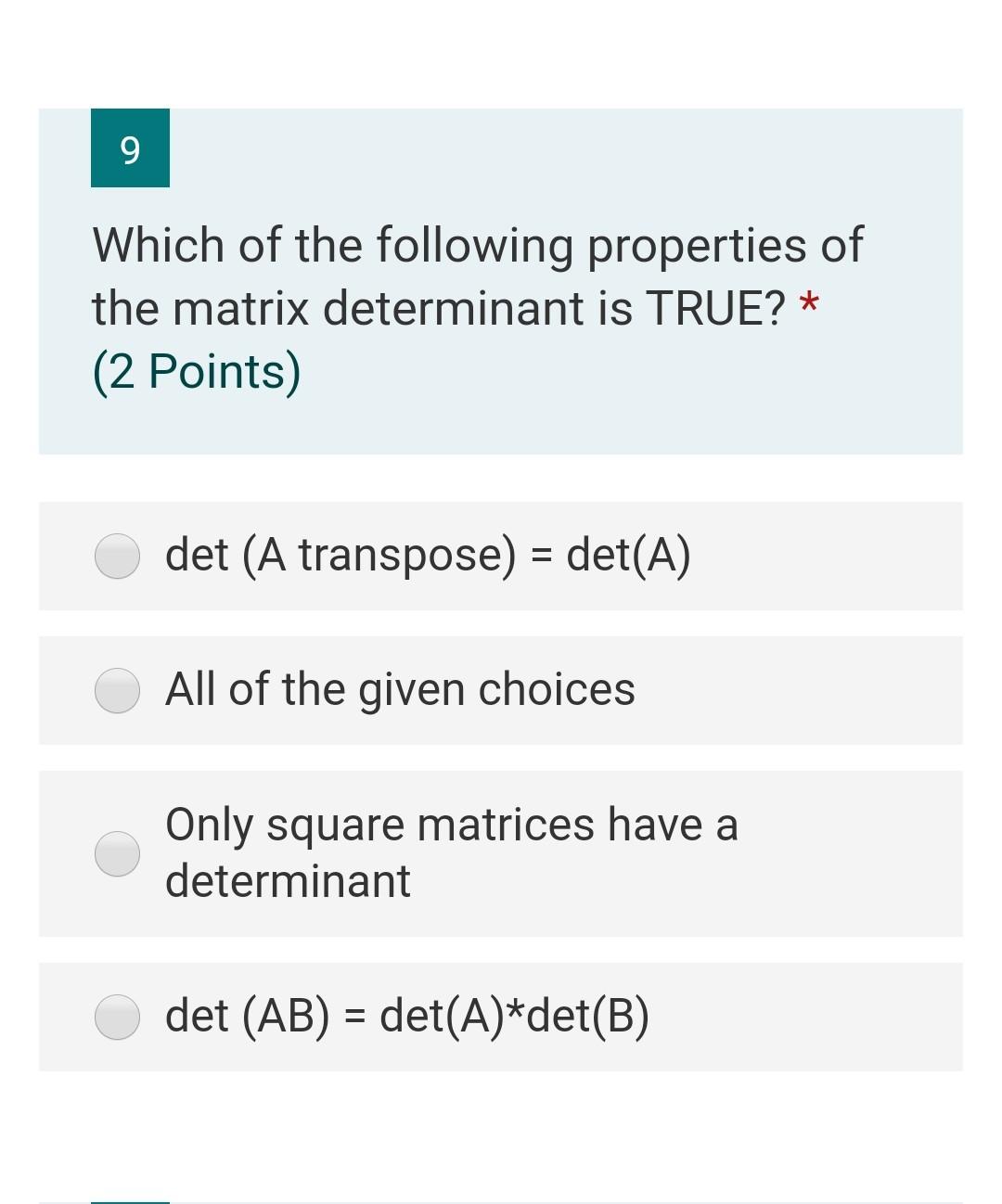 Solved 9 Which of the following properties of the matrix | Chegg.com