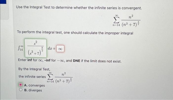 Solved Use the Integral Test to determine whether the | Chegg.com
