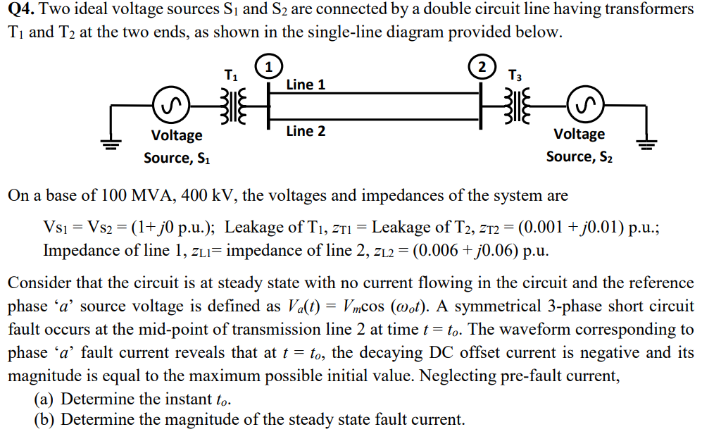 Solved Q4. ﻿Two ideal voltage sources S1 ﻿and S2 ﻿are | Chegg.com