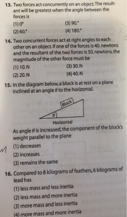 Solved 13 Two Forces Act Concurrently On An Object The