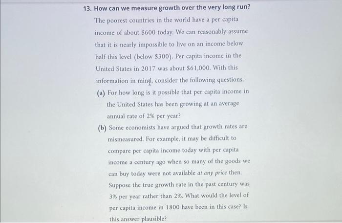 Solved 3. How can we measure growth over the very long run? | Chegg.com