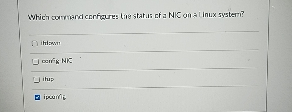 Solved Which command configures the status of a NIC on a | Chegg.com