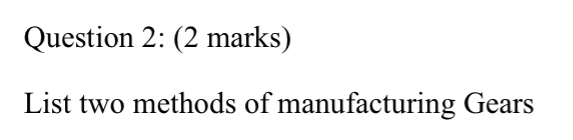 Solved Question 2: (2 ﻿marks)List two methods of | Chegg.com