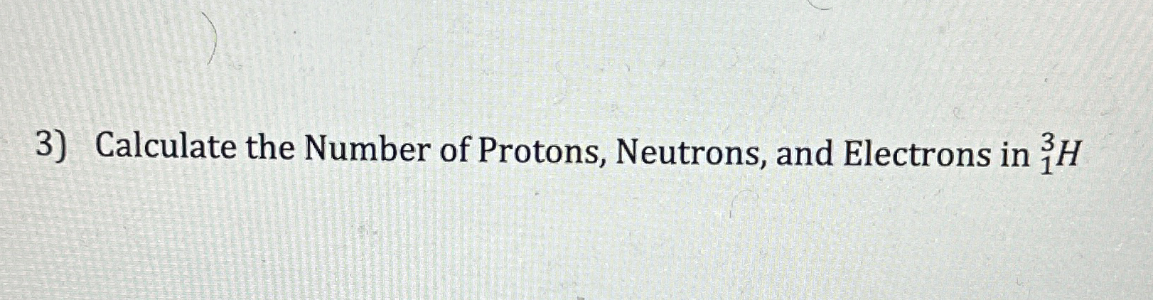Solved Calculate the Number of Protons, Neutrons, and | Chegg.com