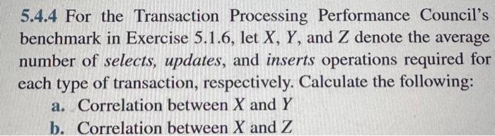 Solved 5 4 4 For The Transaction Processing Performance