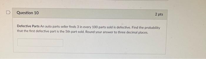 Solved Defective Parts An auto parts seller finds 3 in every | Chegg.com
