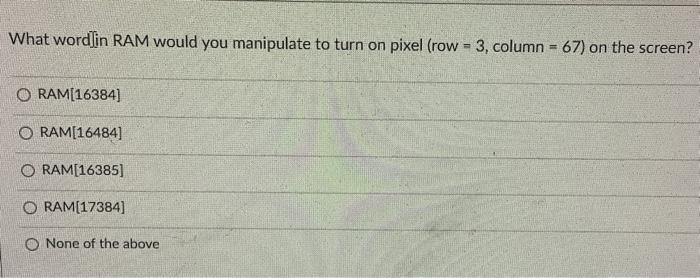 Solved What wordlin RAM would you manipulate to turn on | Chegg.com