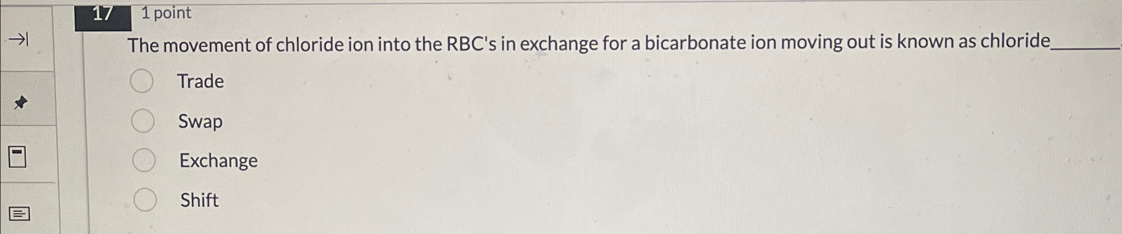 Solved 171 ﻿pointThe movement of chloride ion into the RBC's | Chegg.com