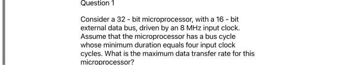 Solved Question 1 Consider a 32-bit microprocessor, with a | Chegg.com