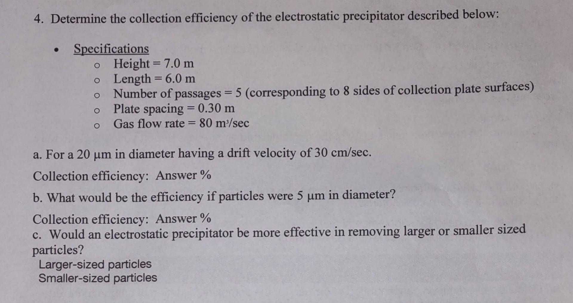 Solved 4. Determine the collection efficiency of the | Chegg.com