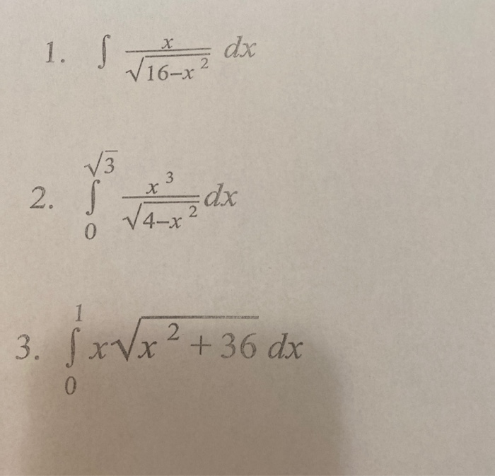 Solved Evaluate each integral. Show your work and clearly | Chegg.com