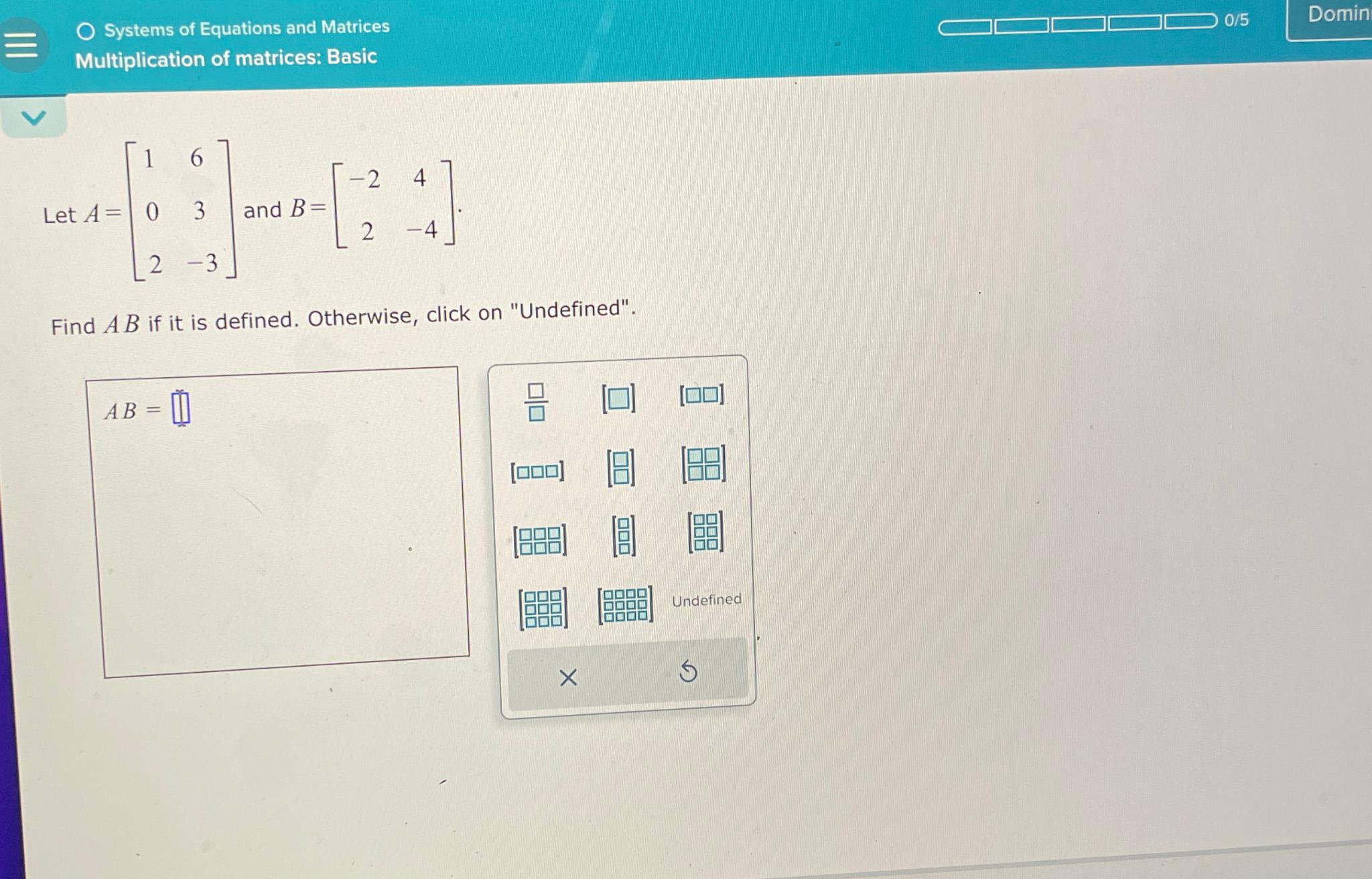 Solved Multiplication of matrices: BasicDominLet A=[16032-3] | Chegg.com