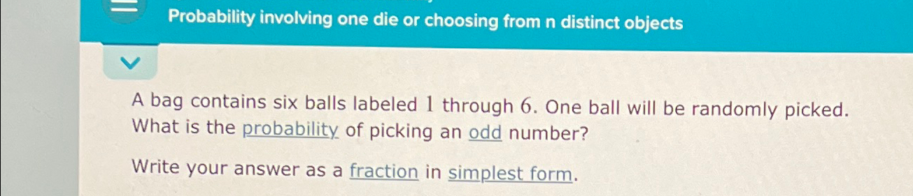 Solved Probability involving one die or choosing from n | Chegg.com