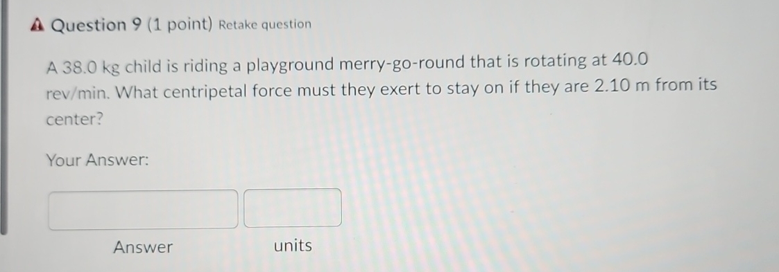 Solved Question 9 (1 ﻿point) ﻿Retake questionA 38.0 ﻿kg | Chegg.com