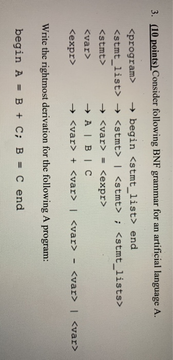 Solved 3. (10 points) Consider following BNF grammar for an | Chegg.com