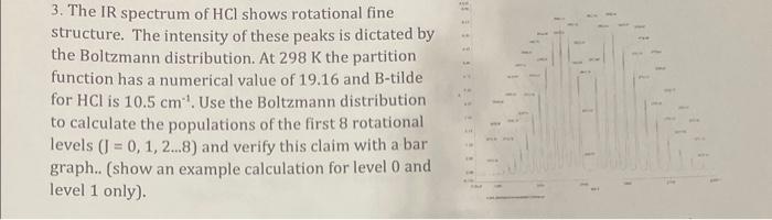 Solved 3. The IR spectrum of HCl shows rotational fine | Chegg.com