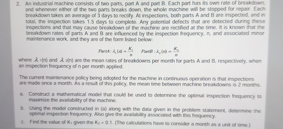 Solved An industrial machine consists of two parts, part A | Chegg.com