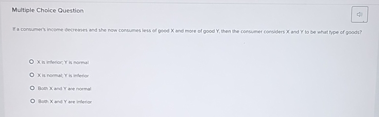 Solved Multiple Choice QuestionIf a consumer's income | Chegg.com