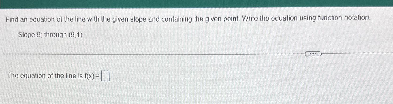 Solved Find an equation of the line with the given slope and | Chegg.com