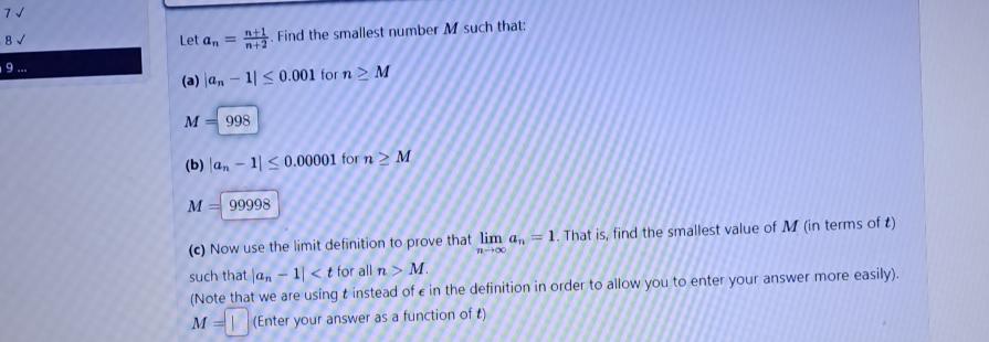 Solved 7 8 9Let an=n+1n+2. ﻿Find the smallest number M ﻿such | Chegg.com