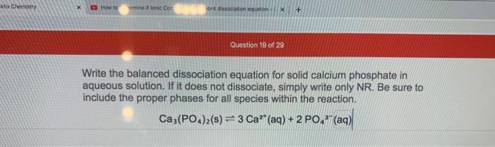Solved Write The Balanced Dissociation Equation For Solid