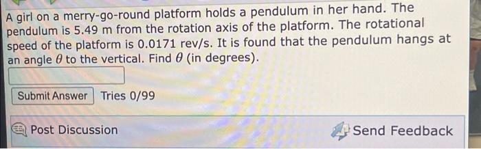 Solved A girl on a merry-go-round platform holds a pendulum | Chegg.com