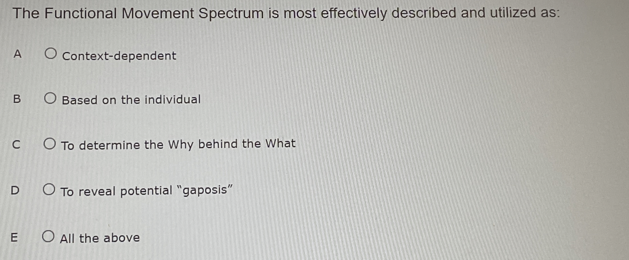 Solved The Functional Movement Spectrum is most effectively | Chegg.com