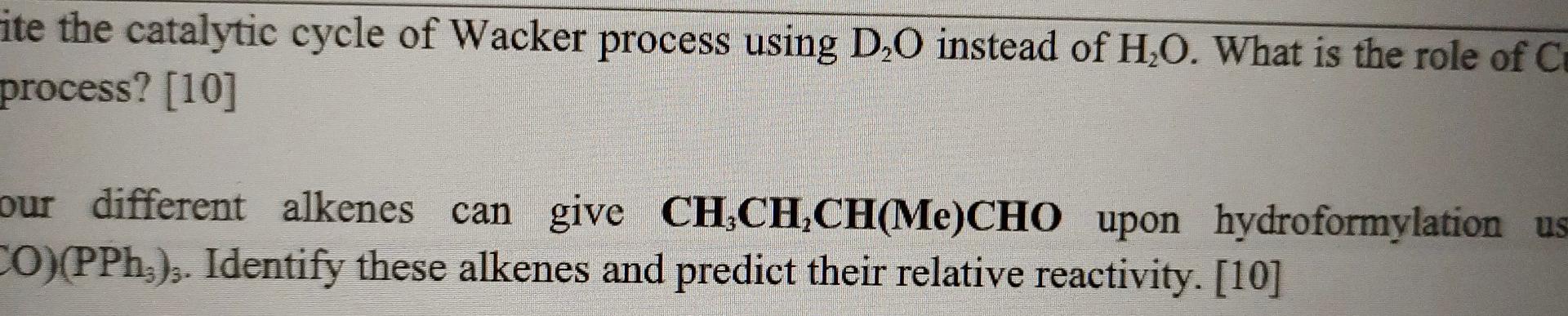 ite the catalytic cycle of Wacker process using D,O | Chegg.com