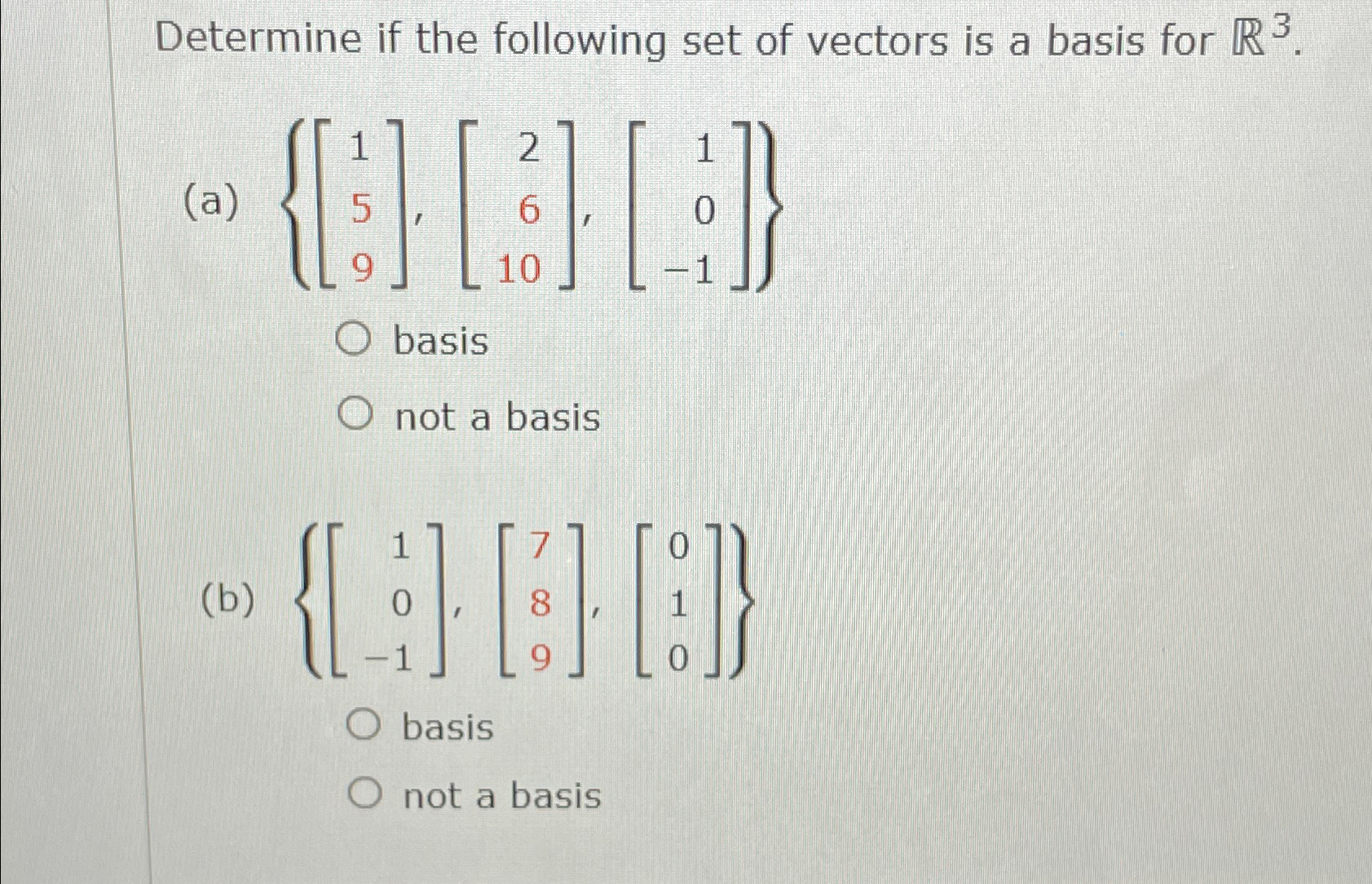 Solved Determine if the following set of vectors is a basis | Chegg.com