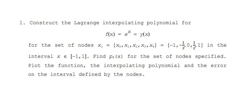 Solved 1 Construct The Lagrange Interpolating Polynomial