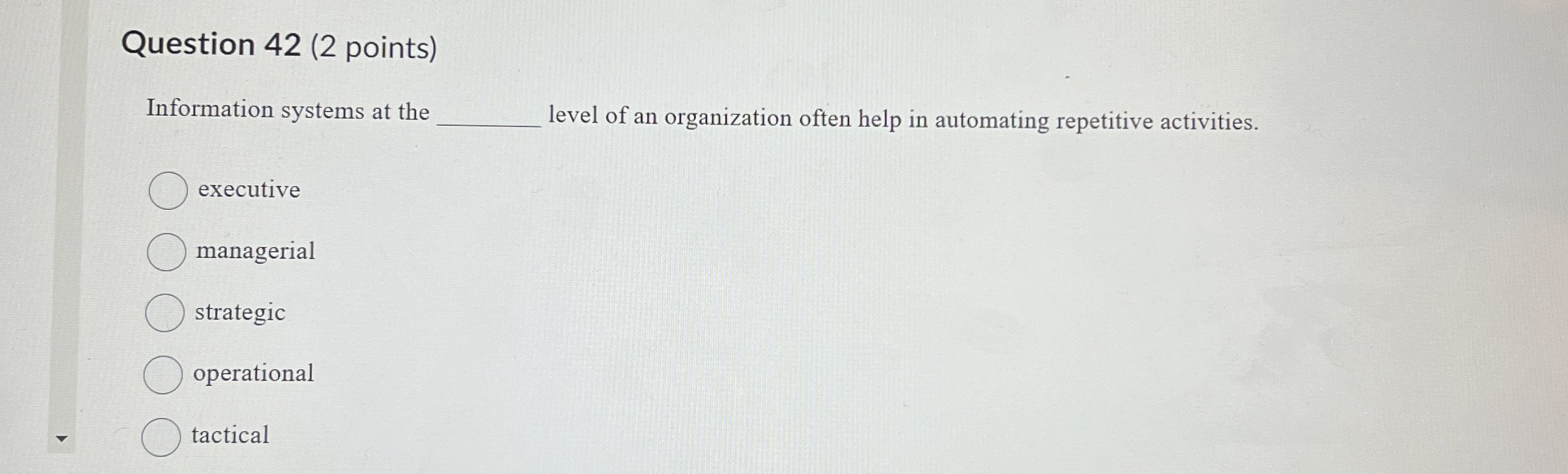 Solved Question 42 (2 ﻿points)Information systems at | Chegg.com
