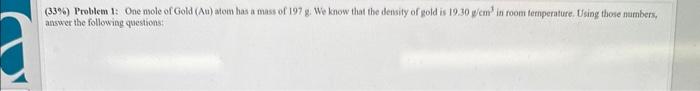 Solved A 25% Part (b) Assume that gold atoms sit in a | Chegg.com