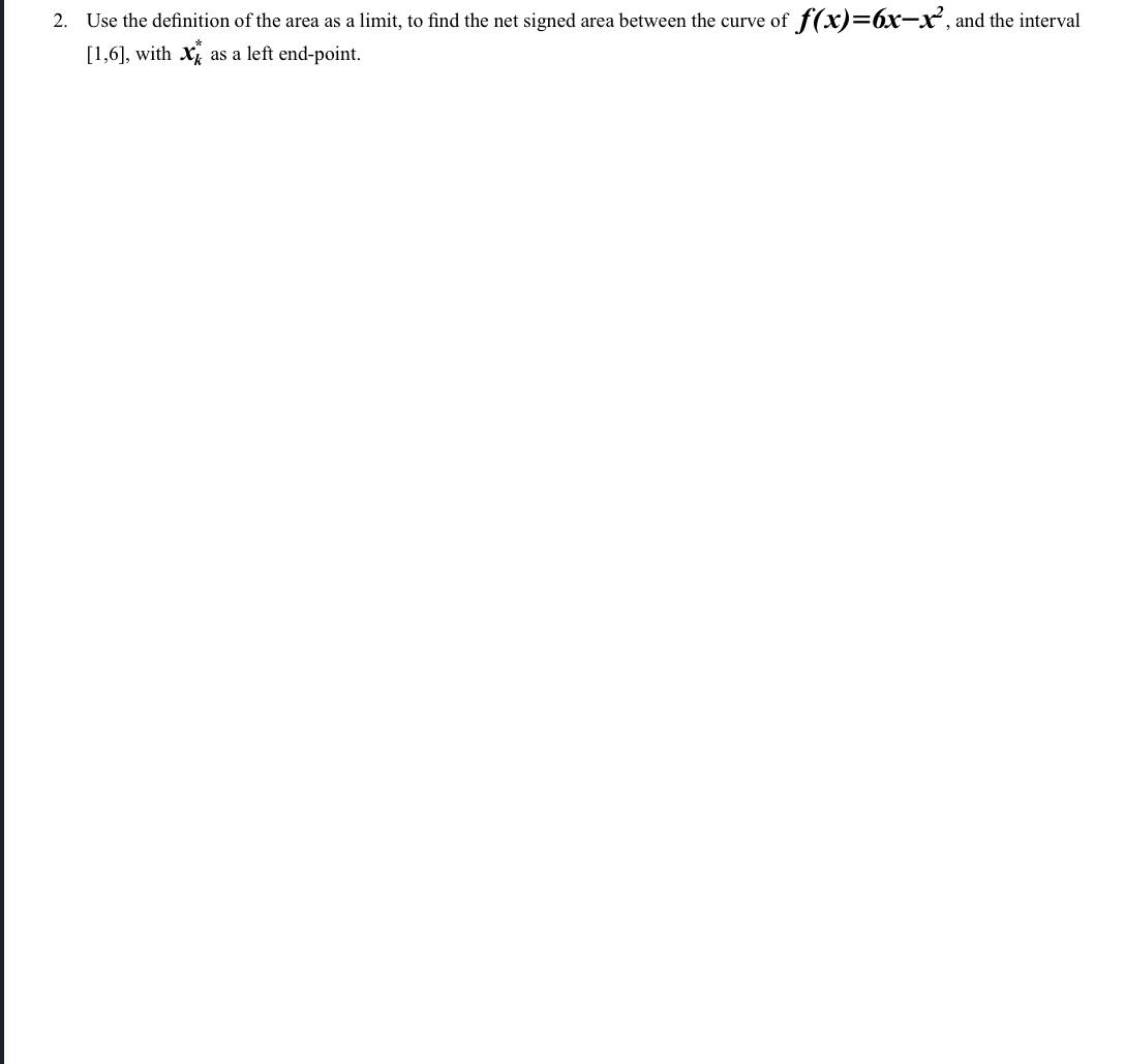 Solved Use the definition of the area as a limit, ﻿to find | Chegg.com